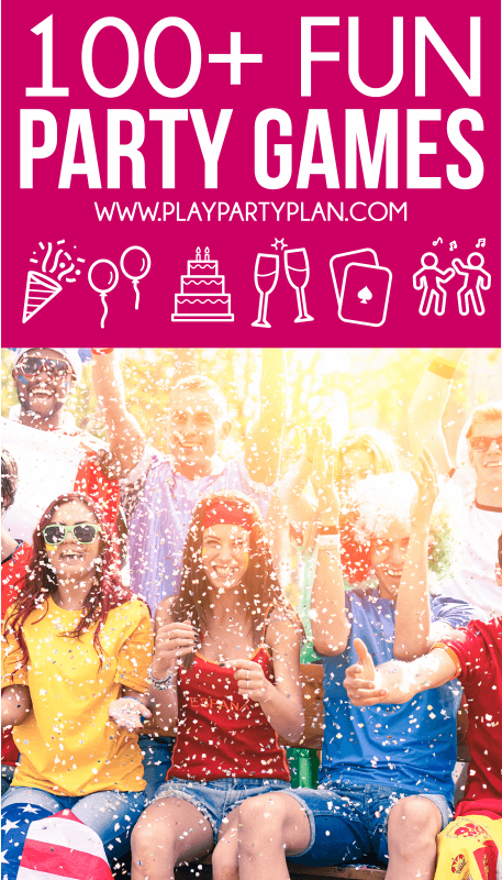 100+ Fun Party Games for Every Occasion You Could Ever Imagine 100+ Fun Party Games for Every Occasion You Could Ever Imagine