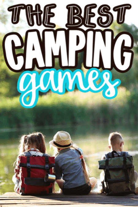 12 Super Fun Camping Games Everyone Will Love - Play Party Plan