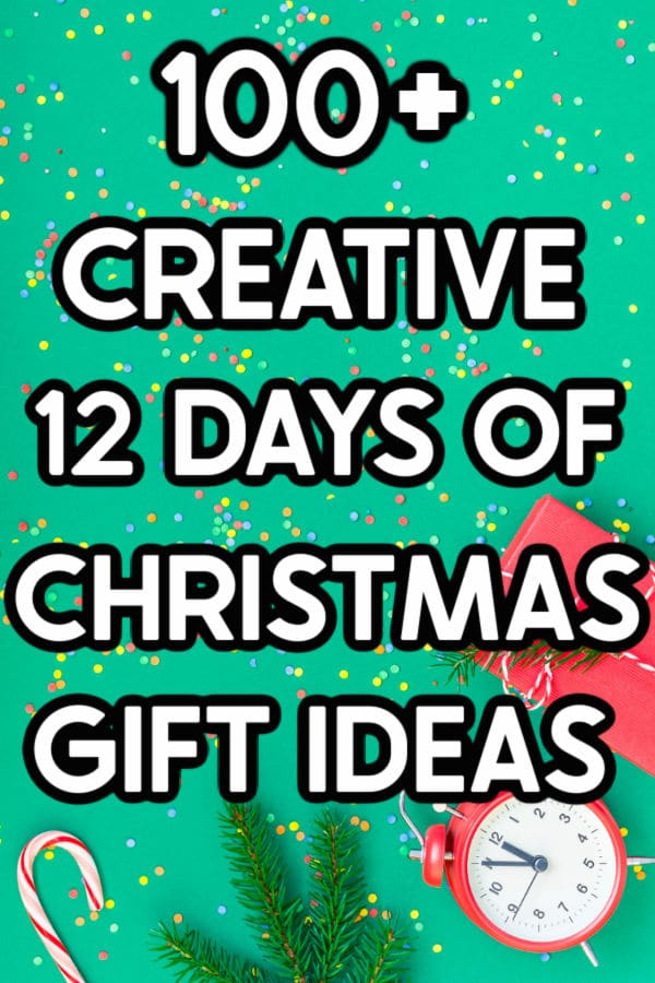 Creative 12 Days of Christmas Gifts & FREE Gift Tags - Play Party Plan