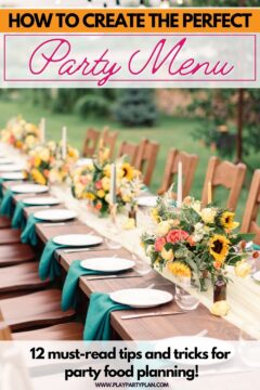 How to Create a Party Menu [12 Easy Tips] - Play Party Plan