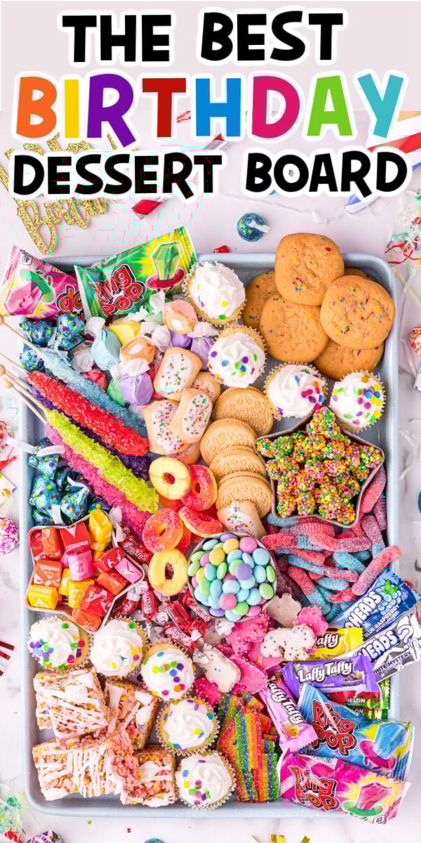 How to Make a Birthday Charcuterie Dessert Board - Play Party Plan