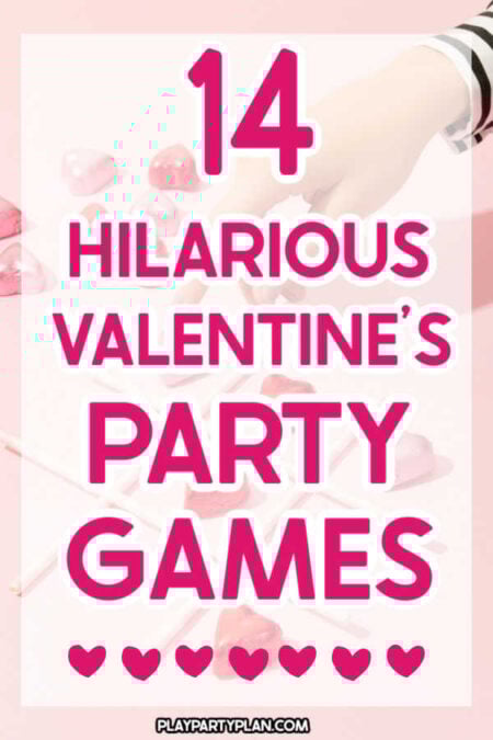 14 Hilarious Valentine Party Games Everyone Will Love - Play Party Plan