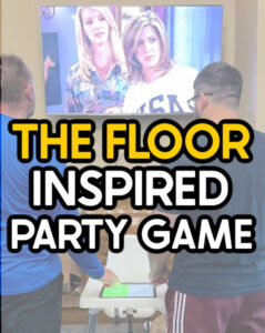 The Floor Inspired Party Game - Play Party Plan